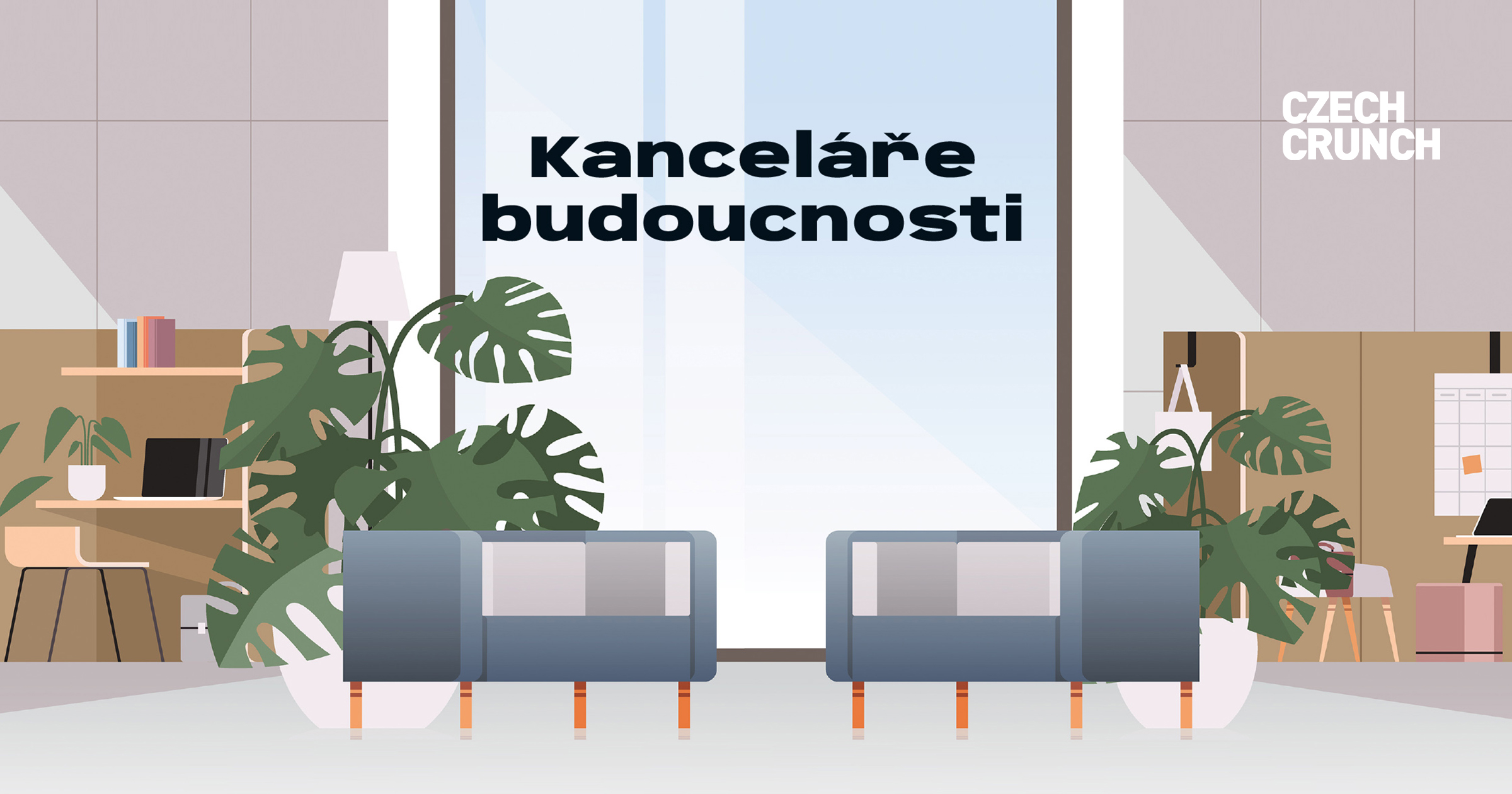 CzechCrunch - Kanceláře budoucnosti